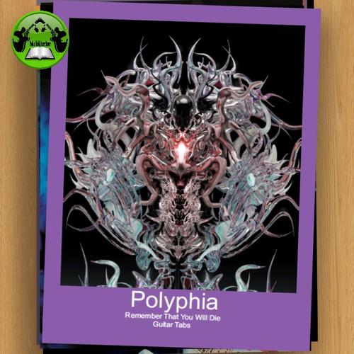 Jual Buku Tablature Gitar POLYPHIA - Remember That You Will Die Album ...