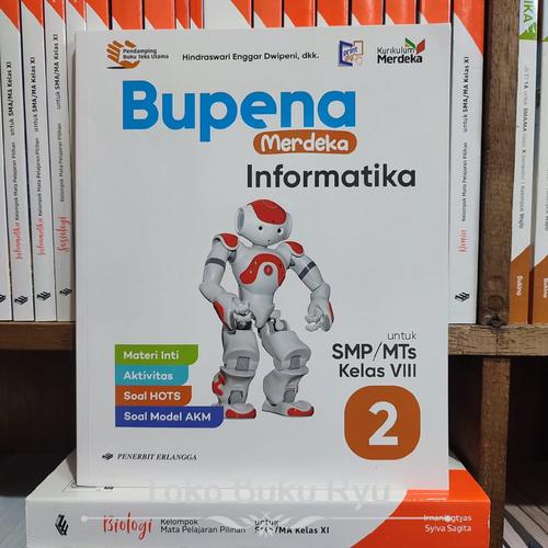 Jual Bupena Merdeka Informatika Kelas 8 SMP Kurikulum Merdeka Erlangga - Jakarta Pusat ...