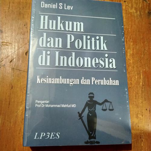 Jual HUKUM DAN POLITIK DI INDONESIA PENULIS DANIEL S LEV BUKU TERLARIS ...