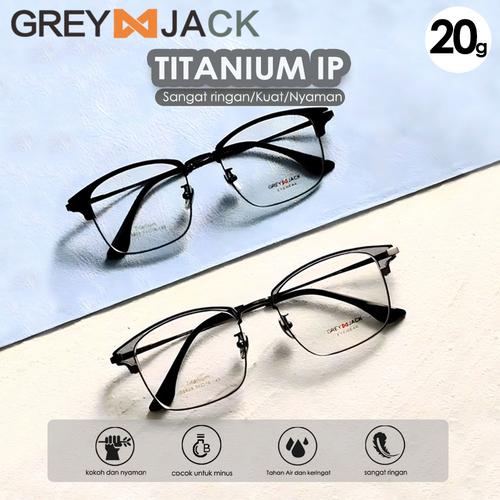 Promo Grey Jack Frame Kacamata Titanium Model Kotak Trandy & Ringan ...