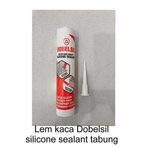 Jual LEM KACA DOBELSIL SILICONE SEALANT TABUNG - Putih - Jakarta Barat ...