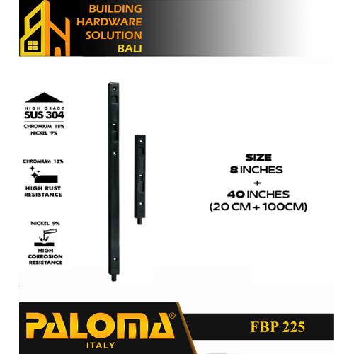 Jual PALOMA FBP 225 GRENDEL TANAM FLUSH BOLT FUTURA 8"+40" MATTE BLACK ...