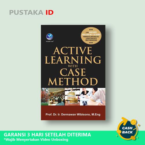 Jual Buku Active Learning With Case Method - Kota Tangerang - Pustaka ...