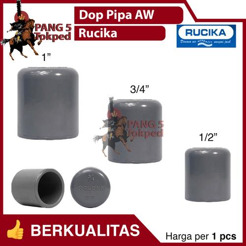 Jual Dop PVC AW 1/2" 3/4" 1" Inch Rucika / Cap Rucika Dop PVC AW Rucika ...