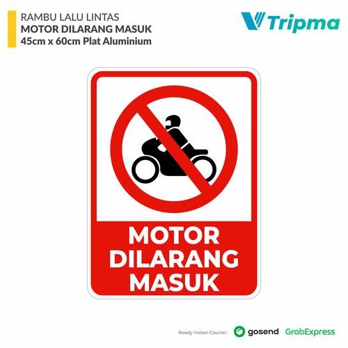 Jual Rambu Motor Dilarang Masuk 45cm x 60cm Plat Alumunium - Kota ...
