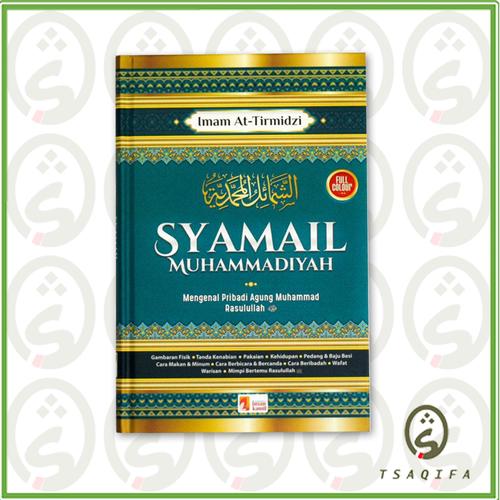 Jual Buku Syamail Muhammadiyah Mengenal Pribadi Agung Muhammad ...