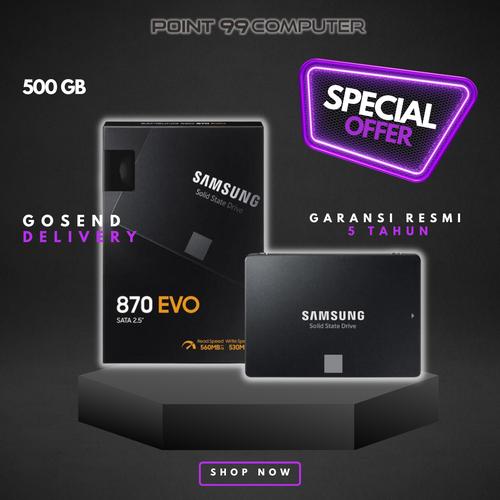 Jual SSD Samsung 870EVO - 500GB 870 EVO 500 GB SATA - Kota Bandung - POINT99 COMPUTER | Tokopedia