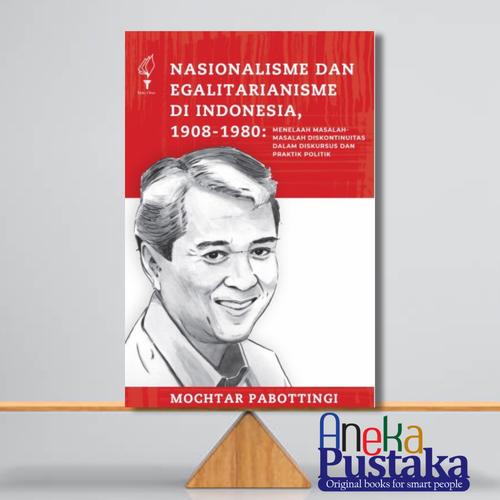 Jual Nasionalisme dan egalitarianisme di Indonesia, 1908 - 1980 - Kota ...
