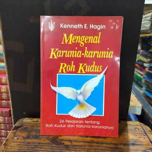 Jual Mengenal Karunia-Karunia Roh Kudus - Kenneth E.Hagin - Jakarta ...