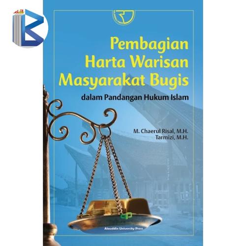 Jual Buku Pembagian Harta Warisan Masyarakat Bugis Dalam Hukum Islam ... Jual Buku Pembagian Harta Warisan Masyarakat Bugis Dalam Hukum Islam ...