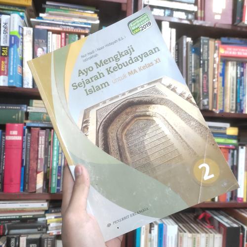 Jual ayo mengkaji sejarah kebudayaan Islam untuk ma kelas 2 Erlangga - Jakarta Selatan ...
