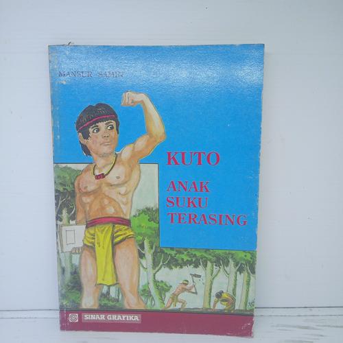 Jual Buku Kuto Anak Suku Terasing | Mansur Samin - Kab. Banyuwangi ...