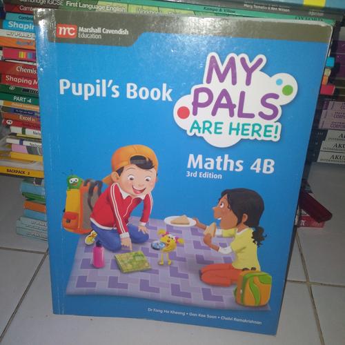 Jual MY PALS ARE HERE MATHS 4B.PUPILS BOOK 3RD EDITION - Jakarta Pusat - Tokobuku Imel | Tokopedia