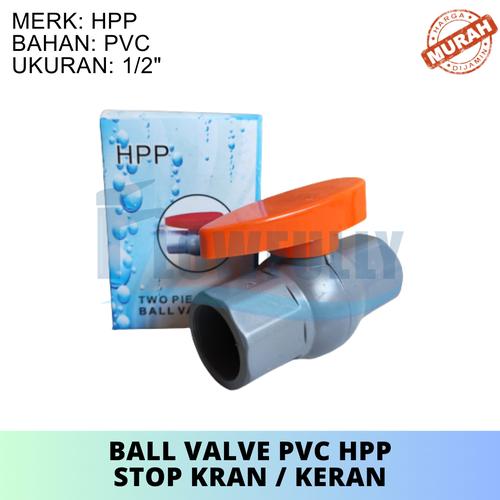 Jual STOP KRAN PVC HPP 1/2 INCH BALL VALVE PLASTIK PVC BV 0.5 DIM KERAN AIR - Kota Surabaya ...