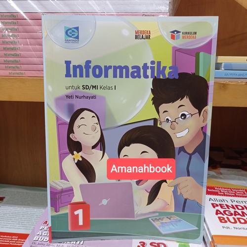 Jual Buku Informatika Kelas 1 SD Kurikulum Merdeka Grafindo - Jakarta ...