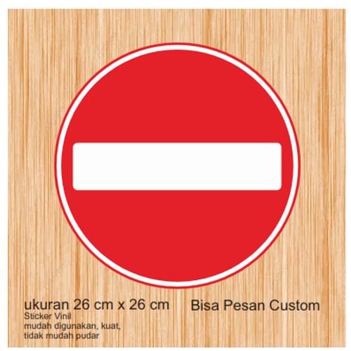 Jual STIKER RAMBU LARANGAN MASUK/DILARANG MASUK/SIZE DIA. 26CM - Kab ...
