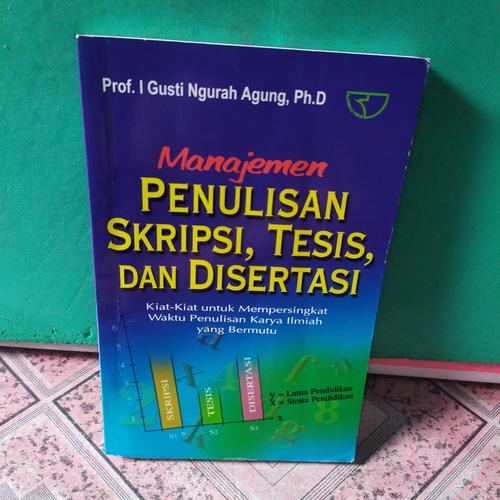 Jual BUKU MANAJEMEN PENULISAN SKRIPSI, TESIS DAN DISERTASI - Jakarta ...