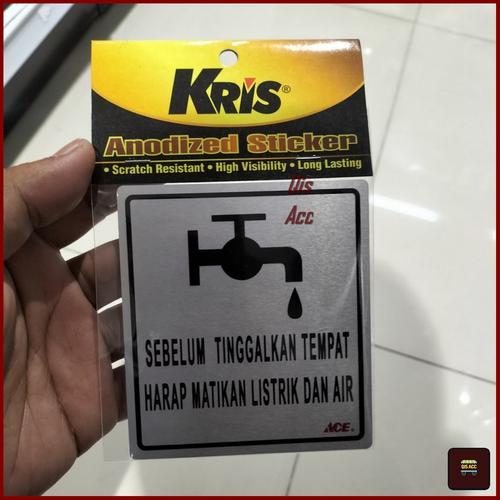 Jual KRIS Sign Stiker Harap Matikan Listrik Dan Air 9x10 Cm Sticker ...