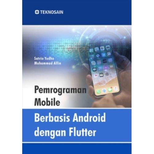 Jual Pemrograman Mobile Berbasis Android dengan Flutter Satrio Yudho ...
