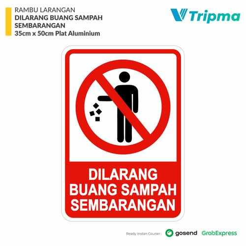 Jual Rambu Dilarang Buang Sampah Sembarangan 35cm x 50cm Plat Alumunium ...
