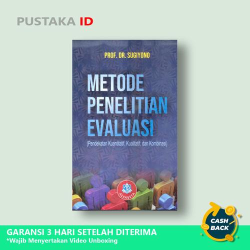 Promo Buku Metode Penelitian Evaluasi : Pendekatan Kuantitatif ... Promo Buku Metode Penelitian Evaluasi : Pendekatan Kuantitatif ...
