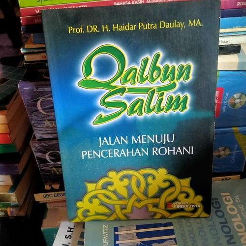 Jual ORI QALBUN SALIM JALAN MENUJU ini PENCERAHAN ROHANI PROF DR H HAIDAR - Jakarta Timur ...