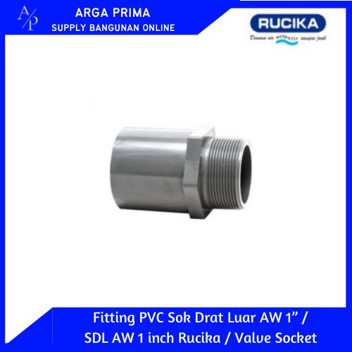 Jual Fitting PVC Sok Drat Luar AW 1" / SDL AW 1 inch Rucika / Value ...