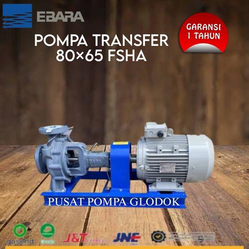 Jual Pompa Air Transfer Ebara 80×65 FSHA GP Motor Teco 20Hp Centrifugal ...