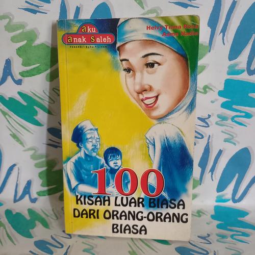 Jual original BUKU 100 KISAH LUAR BIASA DARI ORANG ORANG BIASA HELVY ...