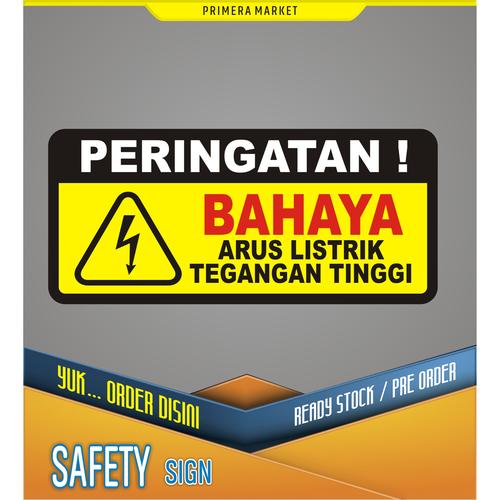 Jual SAFETY SIGN PERINGATAN BAHAYA ARUS TEAGANGAN TINGGI - C. 30X13,5 ...