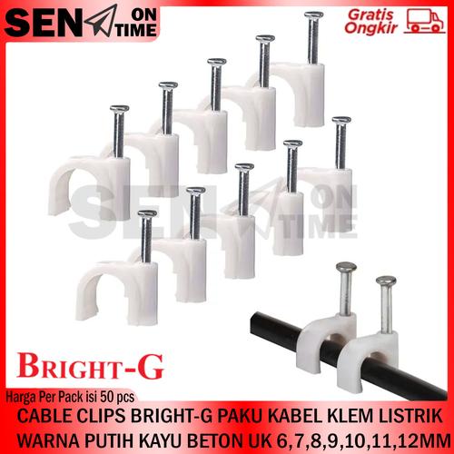 Jual CABLE CLIPS BRIGHT-G UKURAN 6,7,8,9,10,12 MM PAKU KLEM KABEL ...
