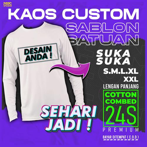 Jual KAOS CUSTOM SABLON FOTO LENGAN PANJANG BEBAS DESAIN COTTON COMBED ...