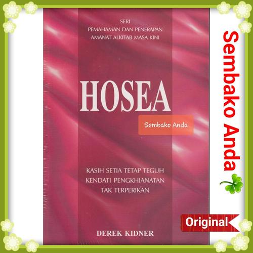 Jual Hosea. Derek Kidner. Tafsiran. Pemahaman dan Penerapan Alkitab ...