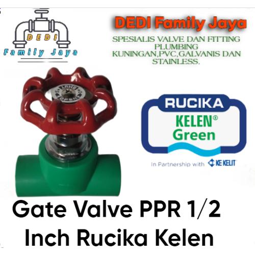 Jual GATE VALVE PPR MERK RUCIKA KELEN Ukuran 1/2 - 2 Inch - 1/2 Inch ...