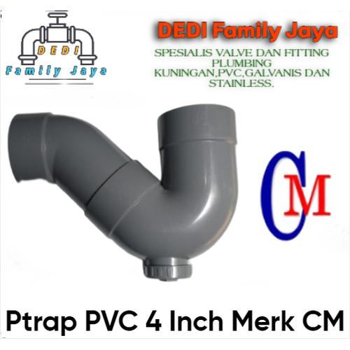 Jual Ptrap PVC 4 Inch Merk CM - Jakarta Pusat - DEDI Family Jaya | Tokopedia