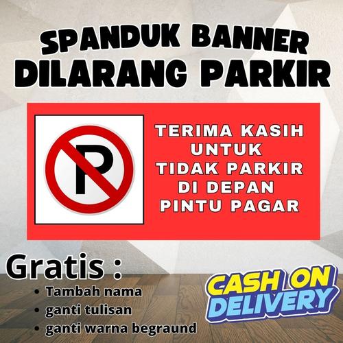 Jual spanduk banner dilarang parkir - 50x50 cm - Kota Surabaya - tenda ...