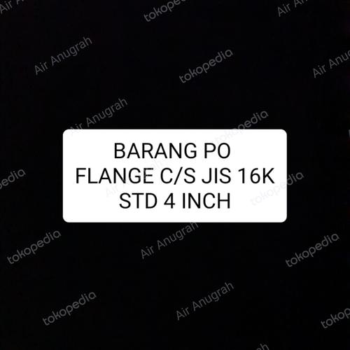 Jual FLANGE C/S JIS 16K STD 4 INCH - Jakarta Pusat - Air Anugrah | Tokopedia