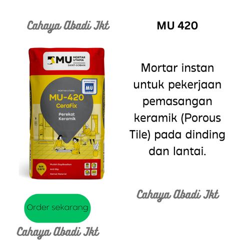 Jual MU 420 SEMEN PEREKAT KRAMIK 25KG - Jakarta Pusat - CAHAYA ABADI ...