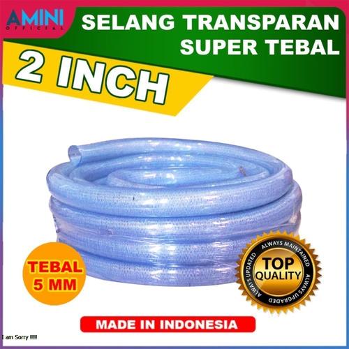 Jual AMINI Selang Air 2 inch Permeter Super Tebal 5mm Selang Benang ...