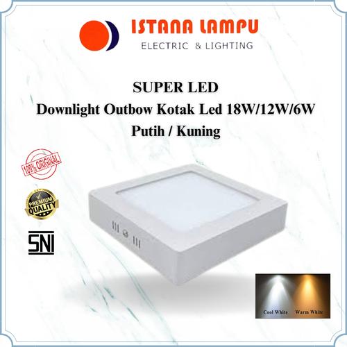 Jual Downlight outbow kotak led 6W/12W/18W Putih (6500k) / Kuning ...