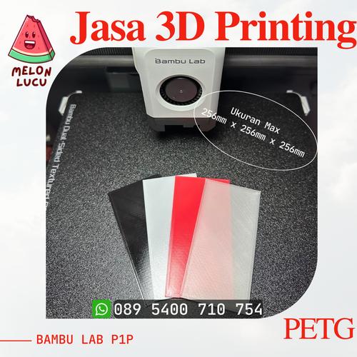 Jual Cetak 3D Print PETG Bambu Lab P1P Printing Cepat Murah Berkualitas ...
