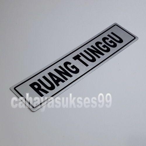 Jual Sticker Aluminium Stiker Sign Board Tanda RUANG TUNGGU Label ...
