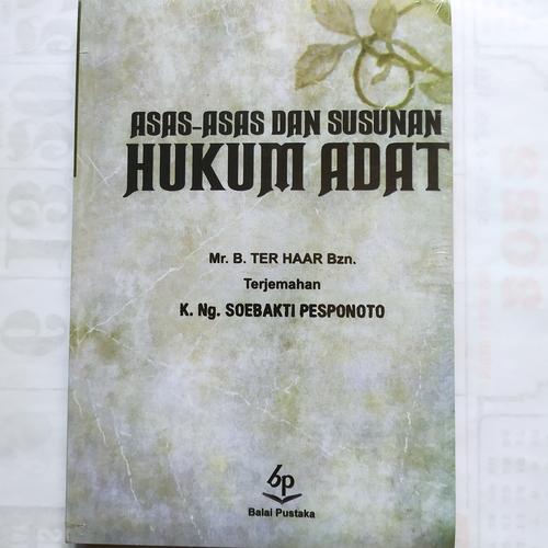 Jual Asas-Asas dan susunan hukum adat. by Mr B Ter Haar . MZN - Jakarta ...