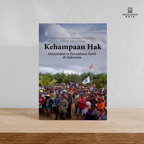 Jual Buku Kehampaan Hak: Masyarakat vs Perusahaan Sawit di Indonesia ...