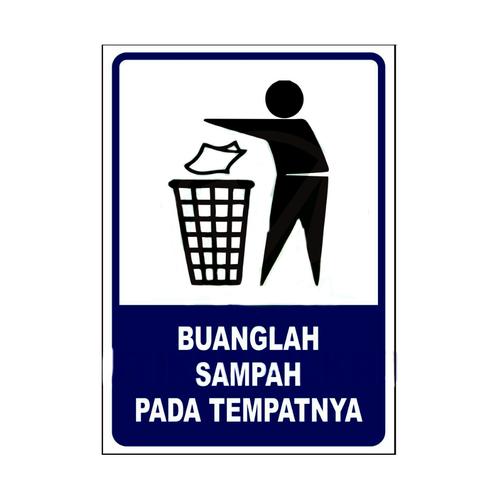 Jual STIKER VINYL BUANGLAH SAMPAH PADA TEMPATNYA SIGN RAMBU K3 - 23 x ...