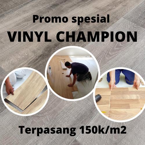 Jual Vinyl Flooring Merk Champion @2,79m2 Harga PROMO Terpasang 150K/m2 ...