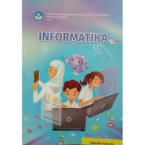 Jual BUKU SISWA INFORMATIKA KURIKULUM PENGGERAK-MERDEKA KELAS 12 SMA/K - Kota Surabaya - UTAMA ...