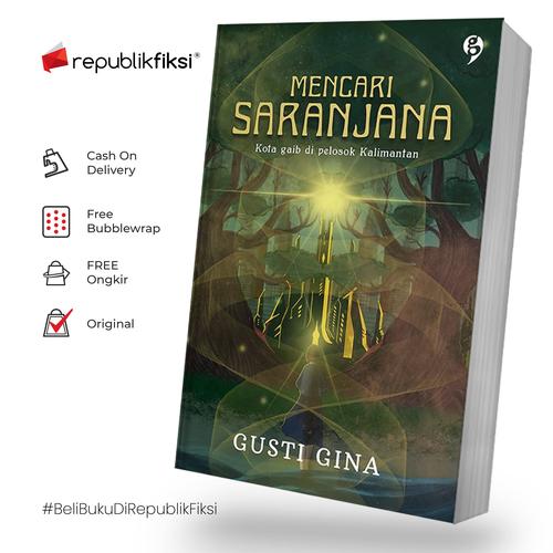 Jual Buku Mencari Saranjana - Gusti Gina - GagasMedia - Kota Tangerang ...