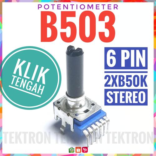 Jual Potentiometer B503 Stereo B50K Potensio 50K 503 Mixer Center Click ...