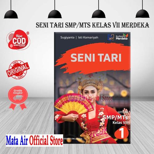 Jual ORIGINAL SENI TARI SMP/MTs KELAS 7 8 9 KURIKULUM MERDEKA - ERLANGGA - 7/VII - Jakarta Pusat ...